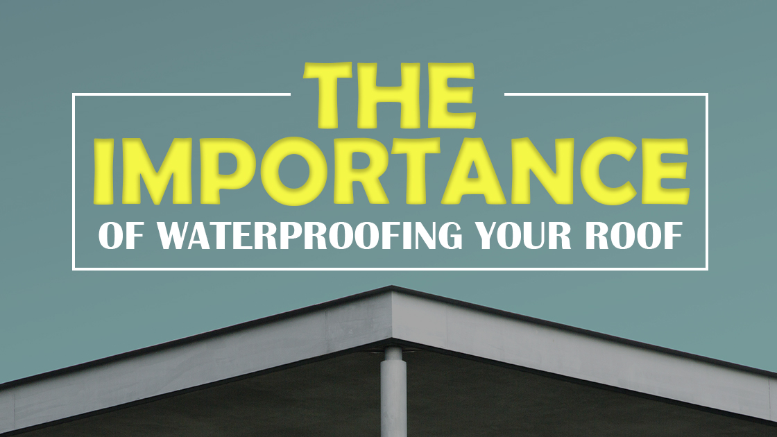 The importance of waterproofing your roof | Titan Waterproofing Sydney